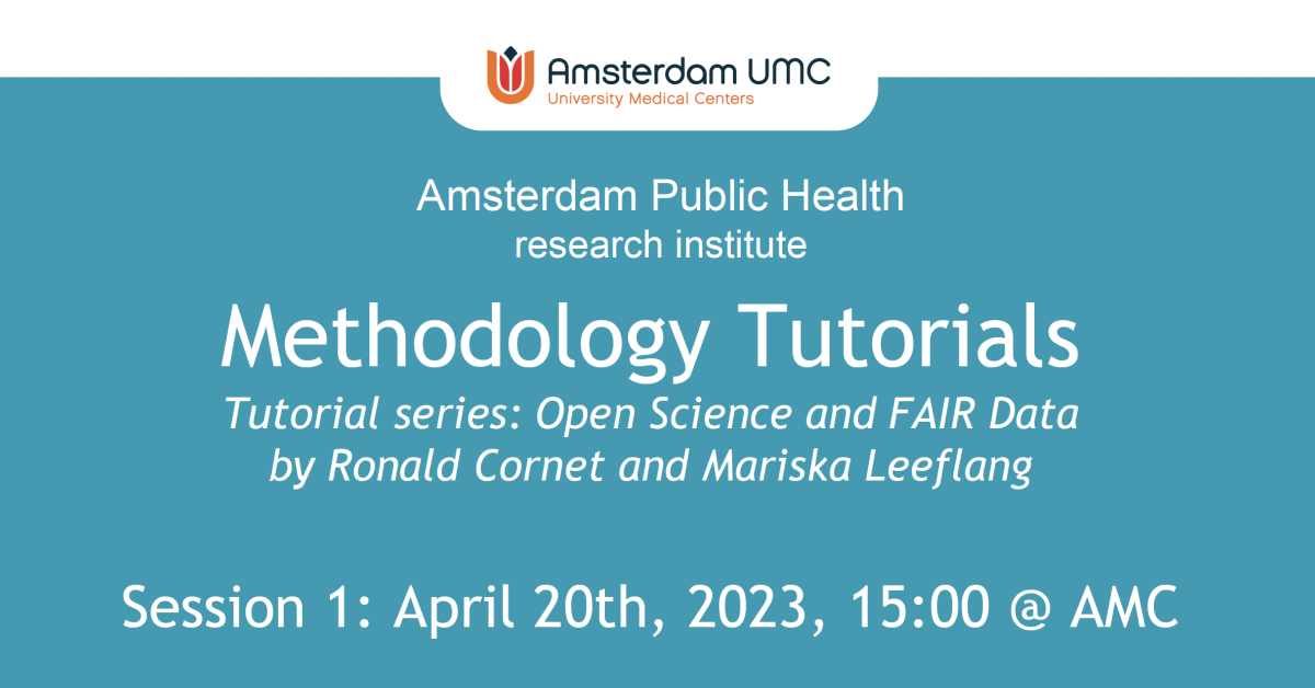 Methodology Tutorial: Open Science and FAIR Data | Amsterdam UMC